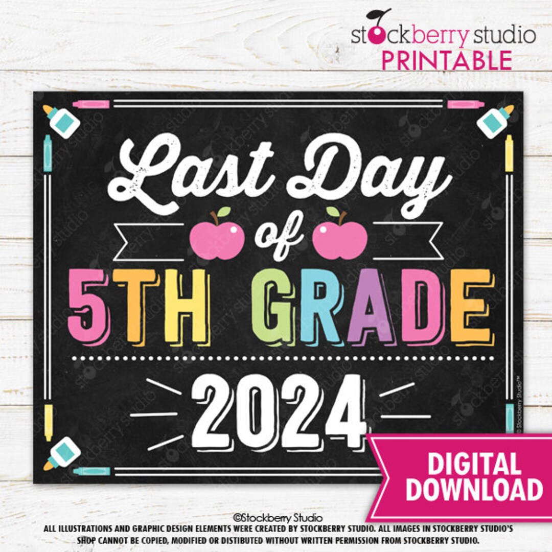 Girl Last Day of 5th Grade Sign Last Day of School Printable Photo ...