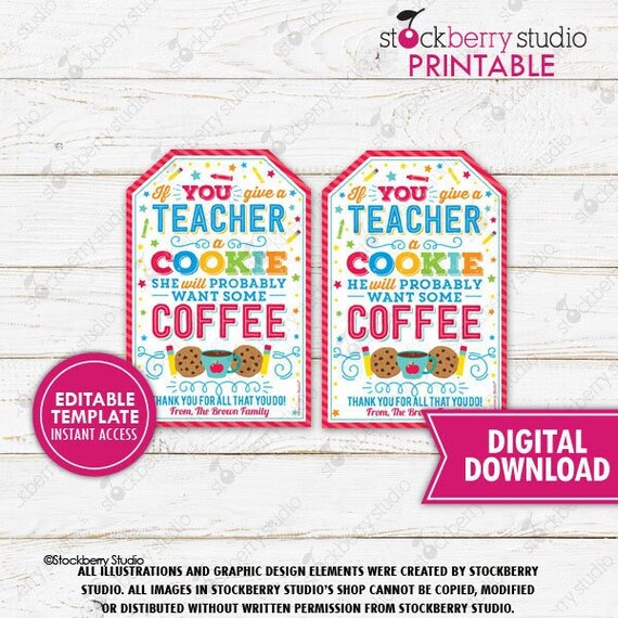 Teacher Coffee Cookie Tag If You Give A Teacher A Cookie Teacher ...
