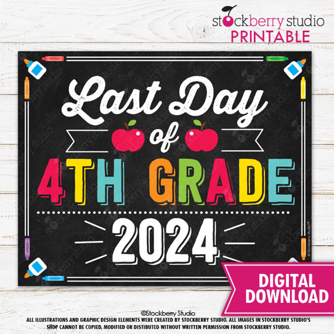 Last Day of 4th Grade Sign Last Day of School Printable Photo Props ...