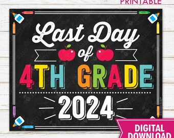 Last Day of Fourth Grade Sign Instant Download Print Yourself, Last Day ...