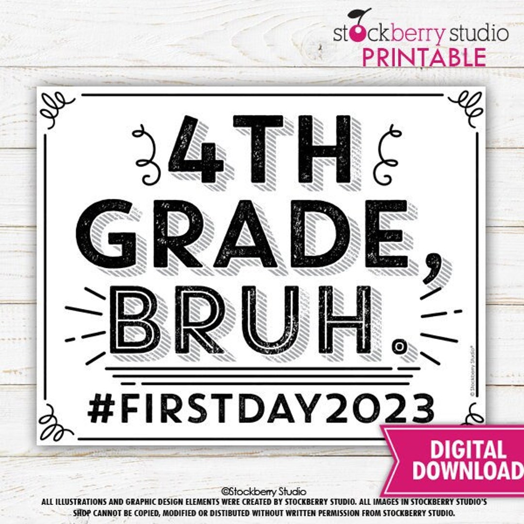 1st Day of 4th Grade Sign Printable Bruh 2023 First Day Fourth - Etsy