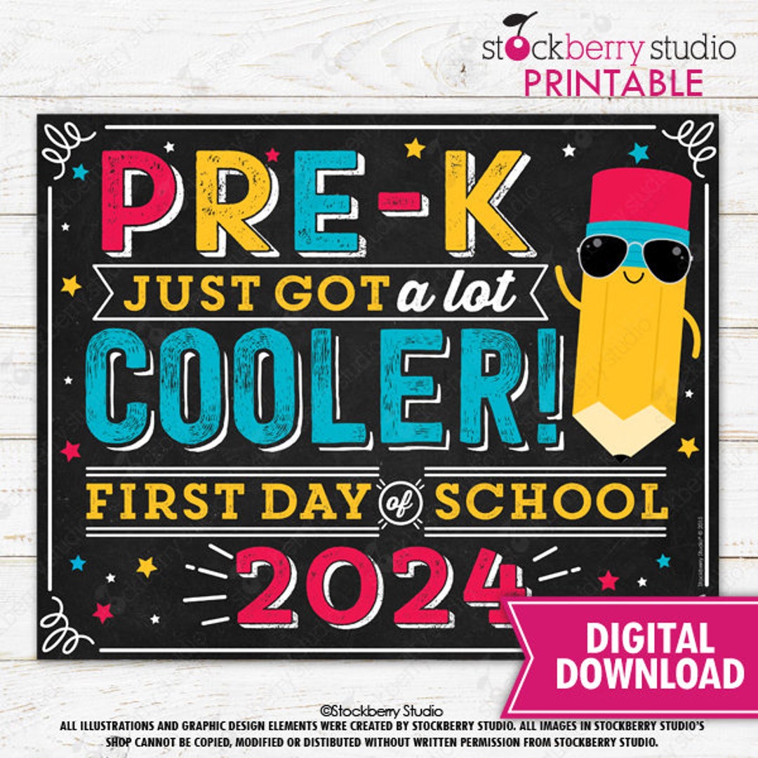 First Day of Pre-k Sign Printable Just Got Cooler Boy 1st Day of School ...