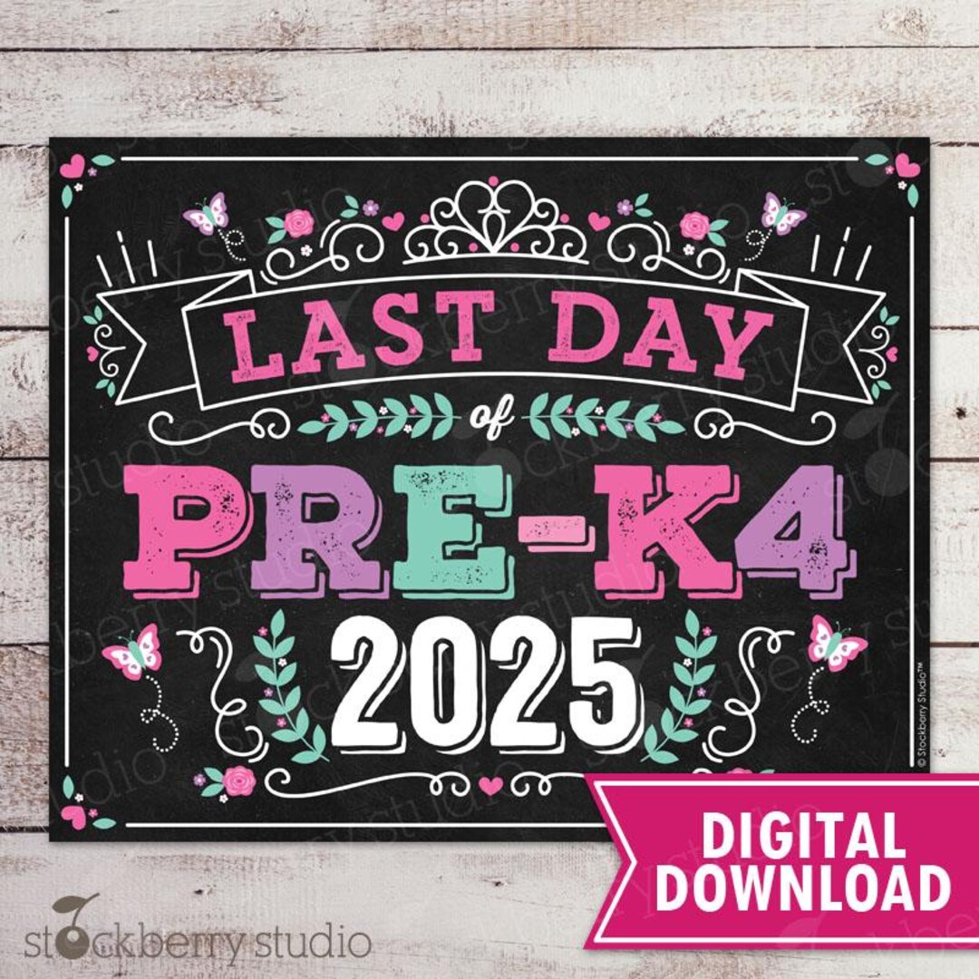 Princess Last Day of Pre-k 4 Sign Instant Download Girl Last Day of Pre ...