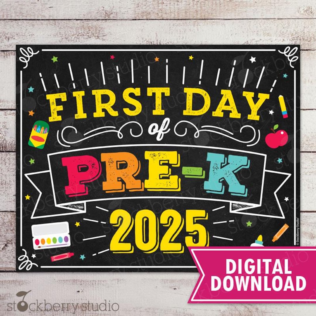 First Day of Pre-k Sign First Day of School Sign Printable First Day of ...