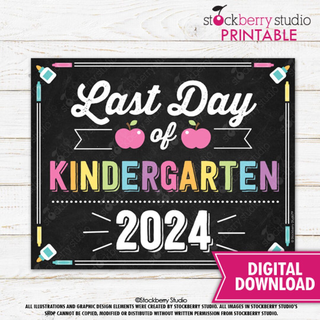 Girl Last Day of Kindergarten Sign Last Day of School Printable ...