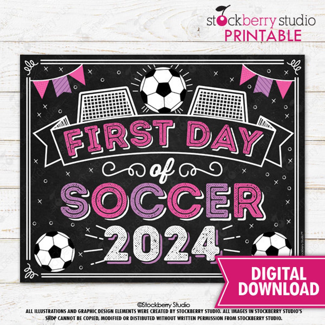 Girl First Day of Soccer Sign Printable Photo Prop 1st Day of Soccer ...