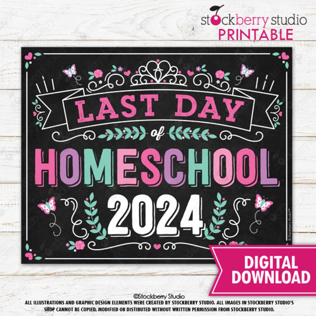 Girl Last Day of Homeschool Sign Princess Last Day of School Sign ...