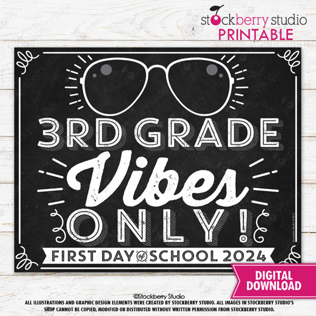 First Day of 3rd Grade Sign Printable 3rd Grade Vibes Only 2024 First ...