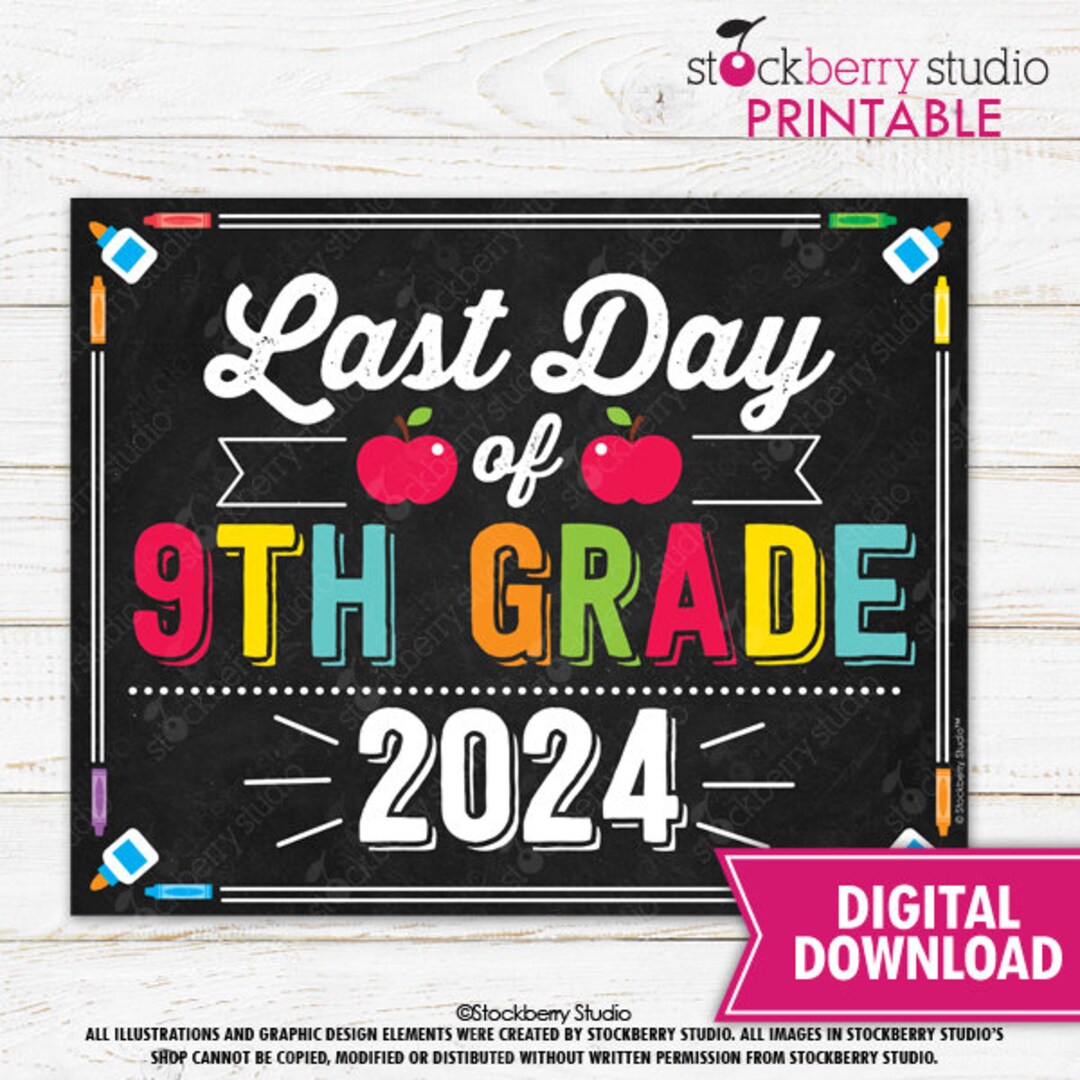 Last Day of 9th Grade Sign Printable Last Day of School Photo Props ...