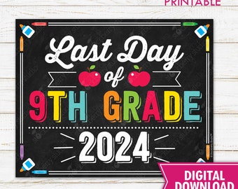 Last Day of 9th Grade Sign, Last Day of School, 9th Grade Chalkboard ...