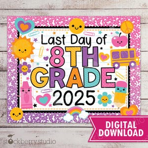 Last Day of 8th Grade Sign Girl Last Day of School Sign Printable Pink ...