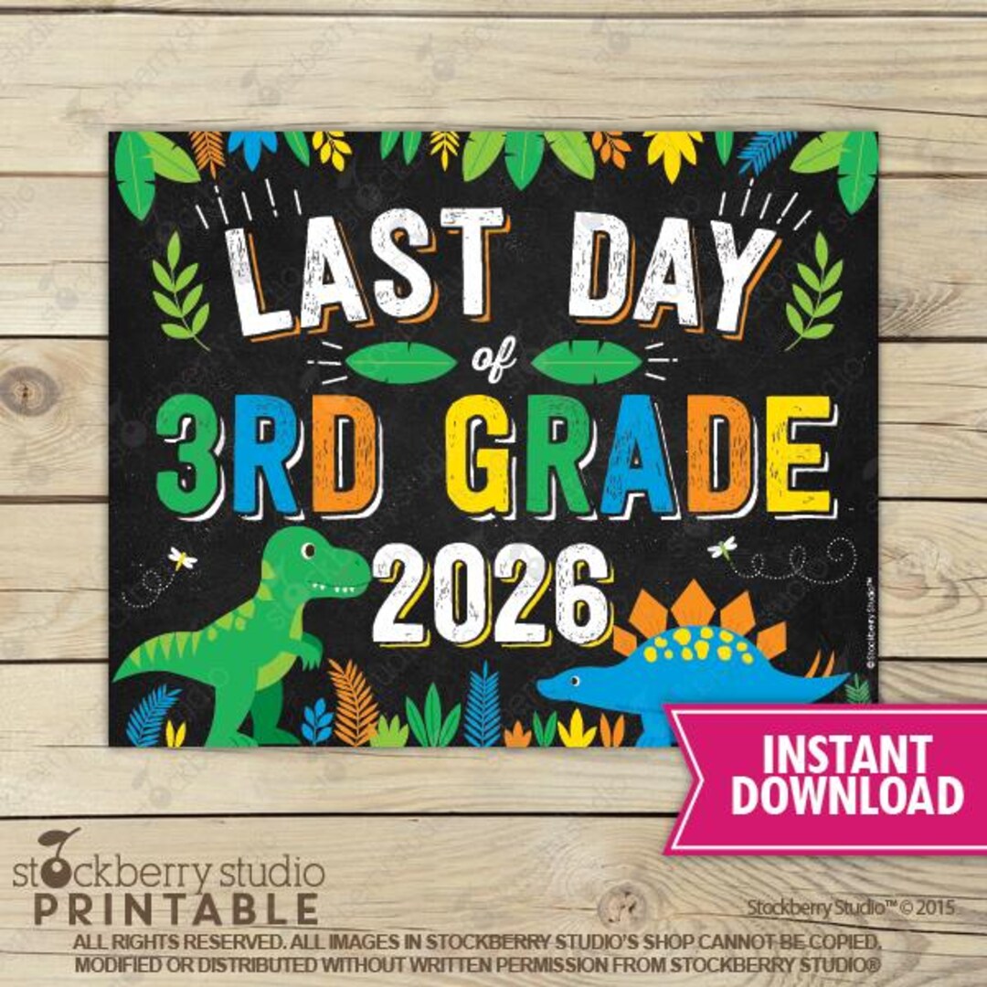 Dinosaur Last Day of 3rd Grade Sign Instant Download Dinosaurs Last Day ...