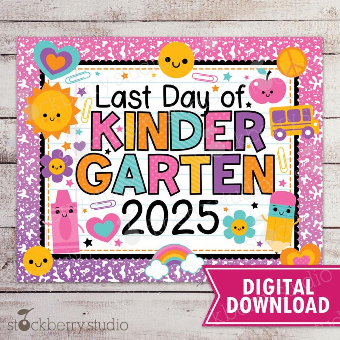 Girl Last Day of Kindergarten Sign Last Day of School Sign Printable ...