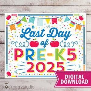 Last Day of Pre K5 Sign Instant Download Last Day of Pre-k 5 Sign ...