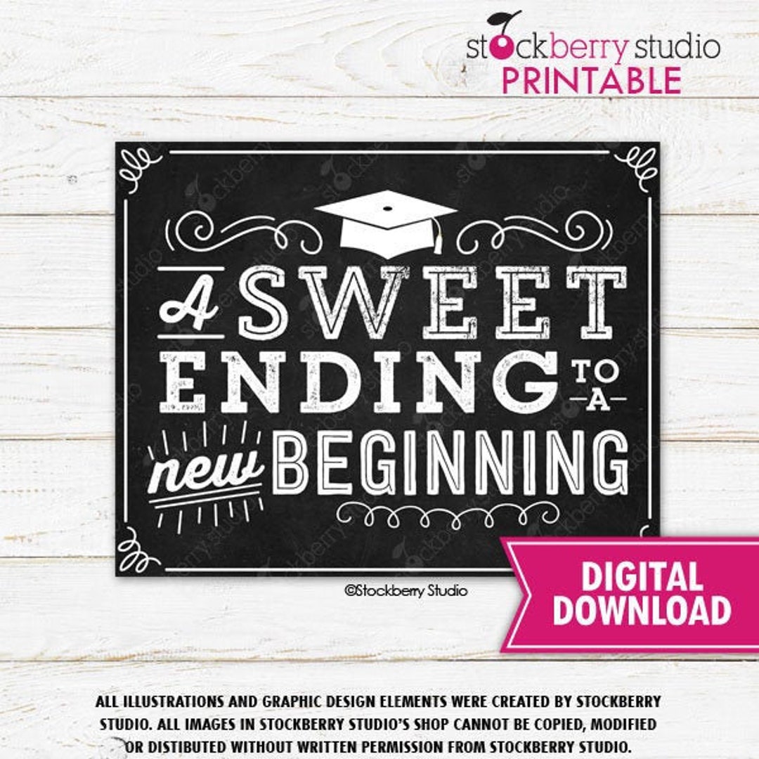 A Sweet Ending to a New Beginning Sign Graduation Candy Signs Printable ...