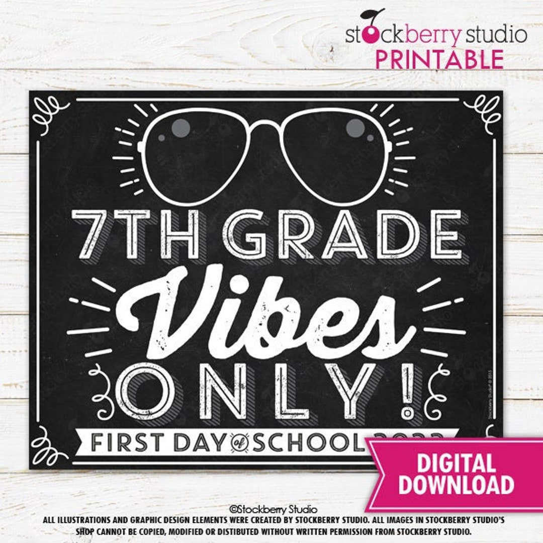 First Day of 7th Grade Sign Printable 7th Grade Vibes Only - Etsy