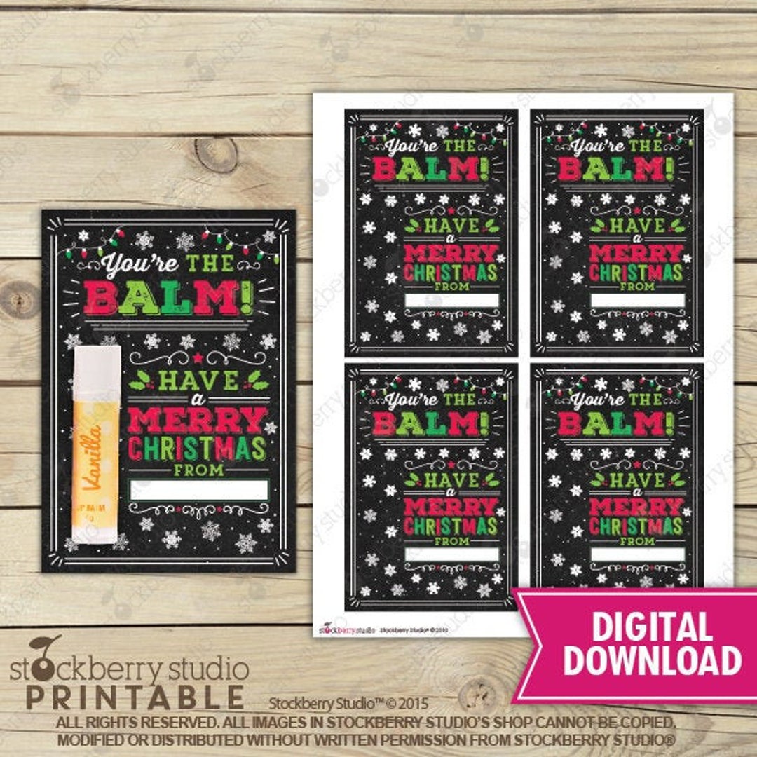 Christmas Lip Balm Tags Printable You're the Balm Christmas Gift Tag ...