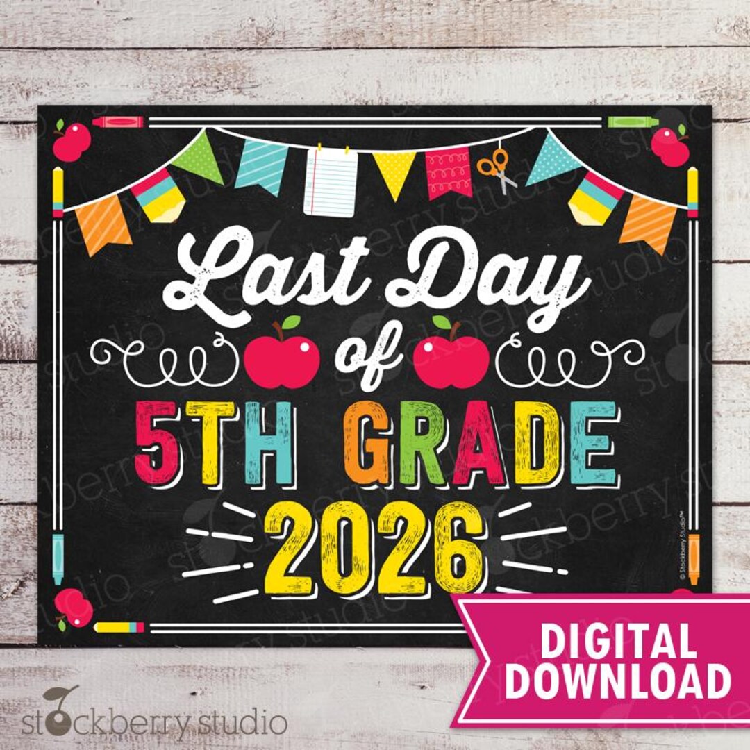 Last Day of 5th Grade Sign Last Day of School Printable Photo Props ...
