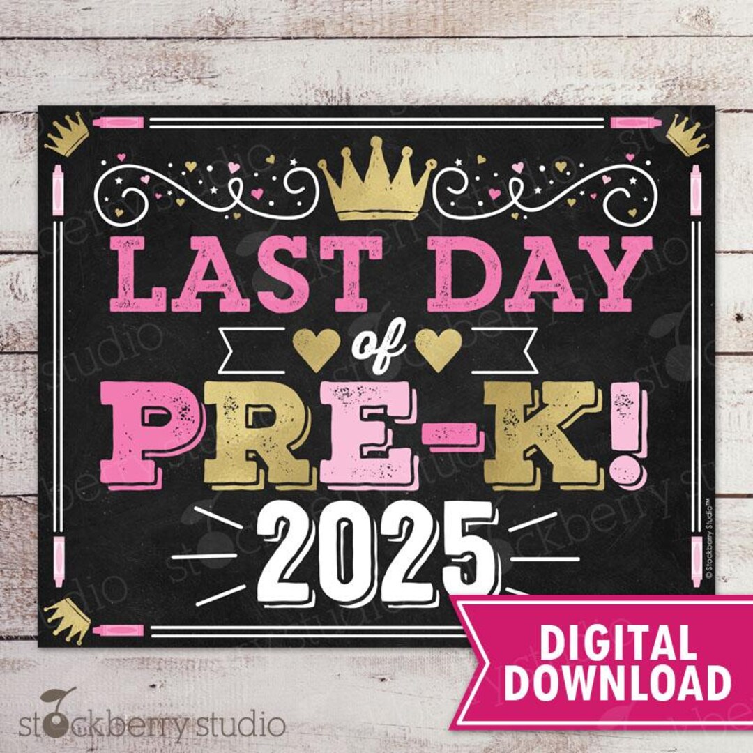 Girl Last Day of Pre-k Sign Princess Last Day of School Sign Printable ...