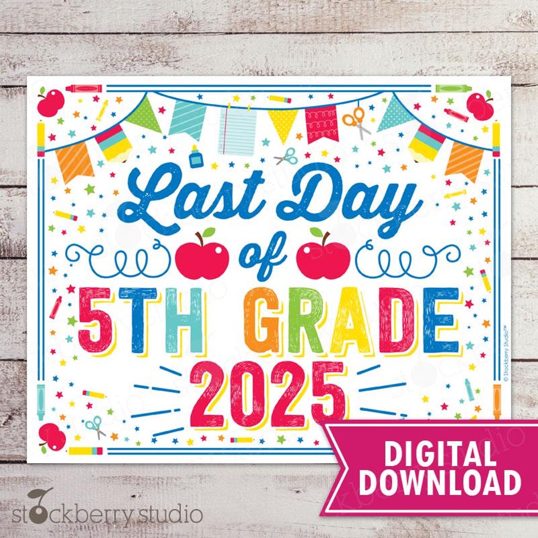 Last Day of 5th Grade Sign Last Day of School Printable Photo Props ...