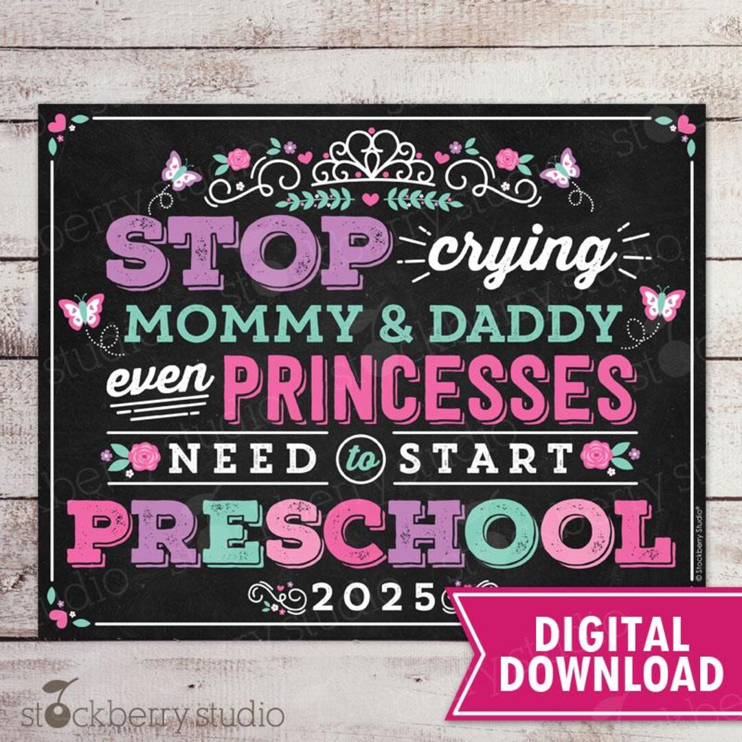 Princess Stop Crying Mom and Dad Sign Printable Girl First Day of ...
