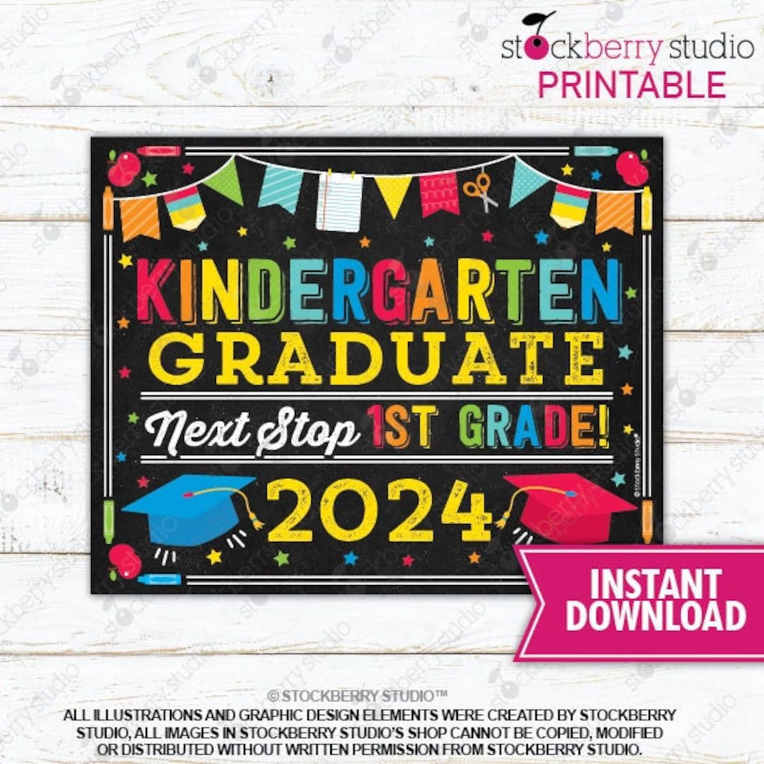 Kindergarten Graduation Sign Last Day of Kindergarten Sign Printable ...