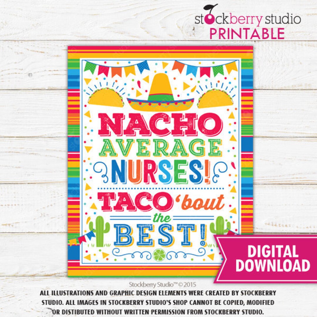 Nacho Average Nurses Sign Printable Nurse Appreciation Sign Fiesta Sign ...
