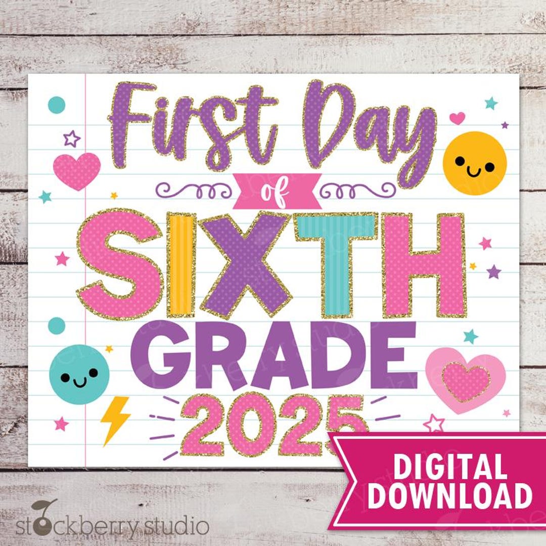 First Day of 6th Grade Sign Girl First Day of Sixth Grade Printable 1st ...