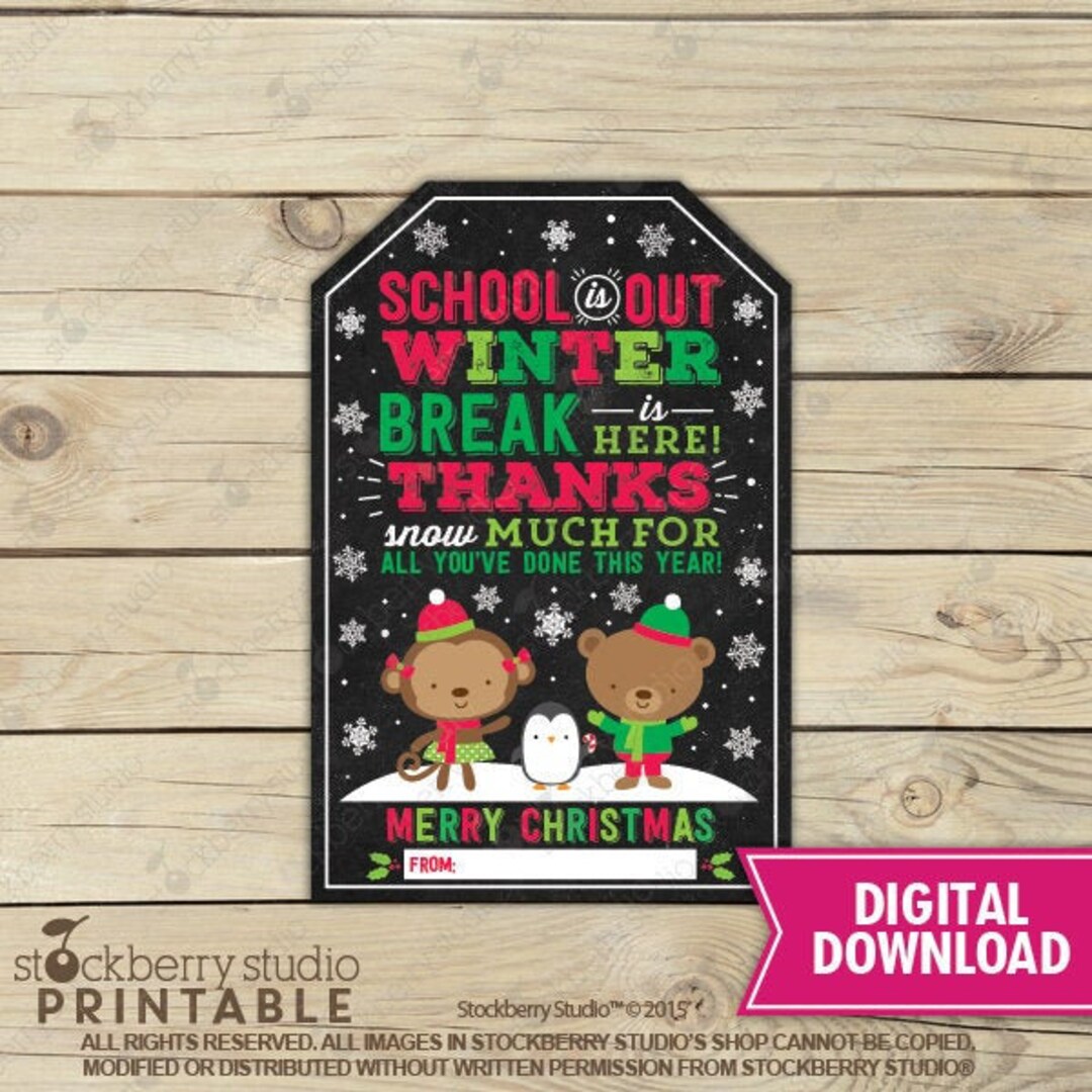 Christmas Teacher Gift Tag School is Out Winter Break is Here Preschool ...