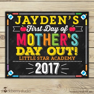 First Day of Mother's Day Out Sign Printable 1st Day of School First ...