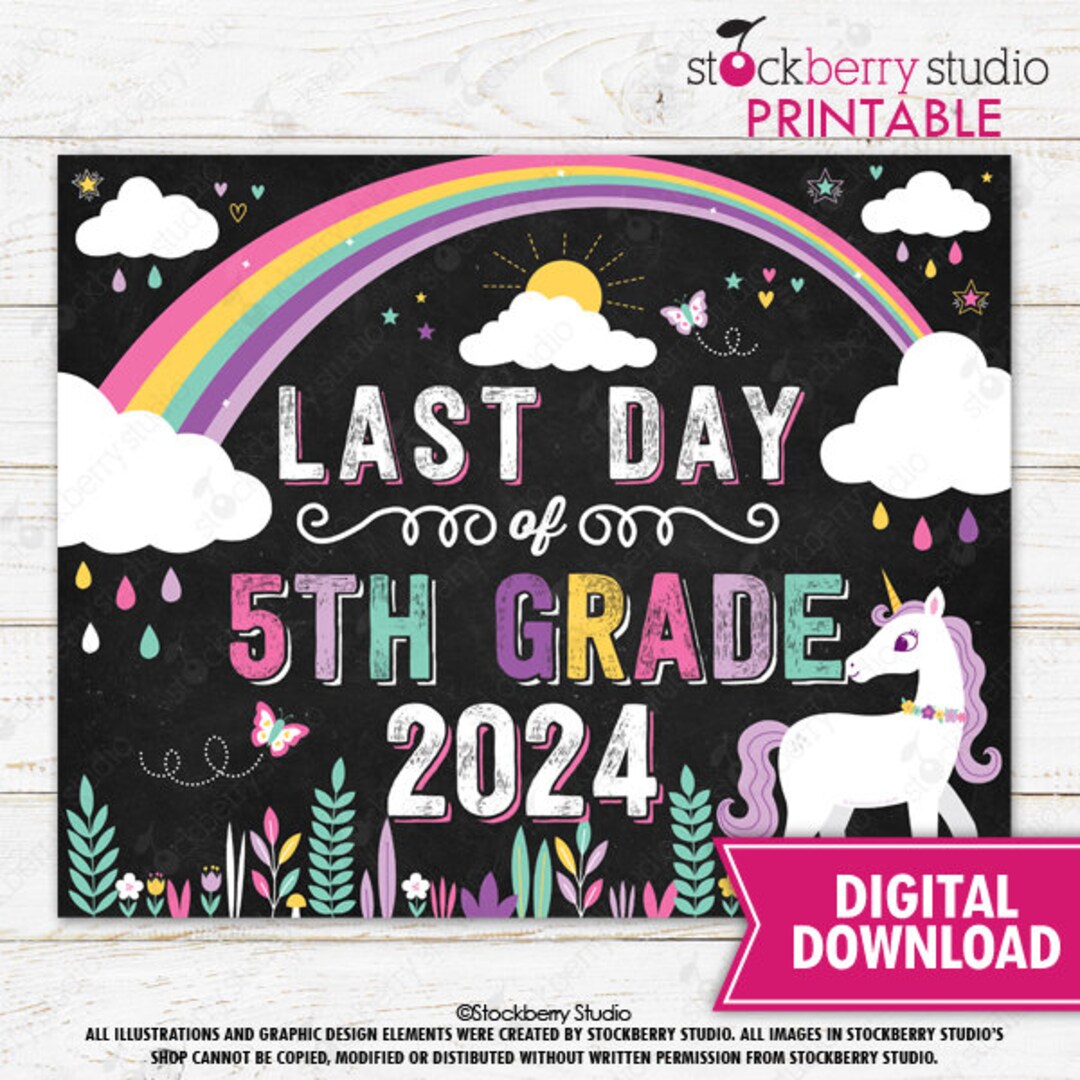 Unicorn Last Day of 5th Grade Sign Girl Last Day of 5th Grade Sign Last ...
