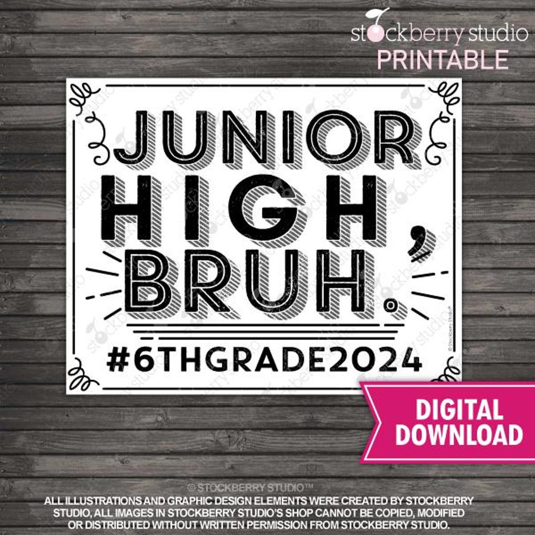 1st Day of Junior High Sign Printable 2024 Bruh First Day of 7th Grade ...