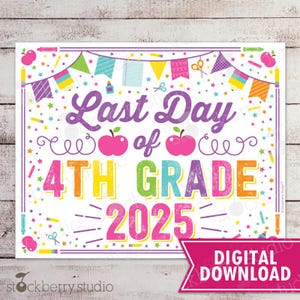 Girl Last Day of 4th Grade Sign Last Day of School Sign Printable Last ...