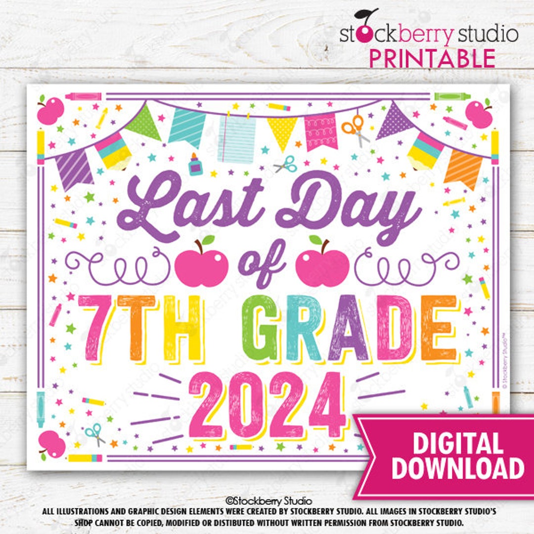 Girl Last Day of 7th Grade Sign Last Day of School Sign Printable Last ...