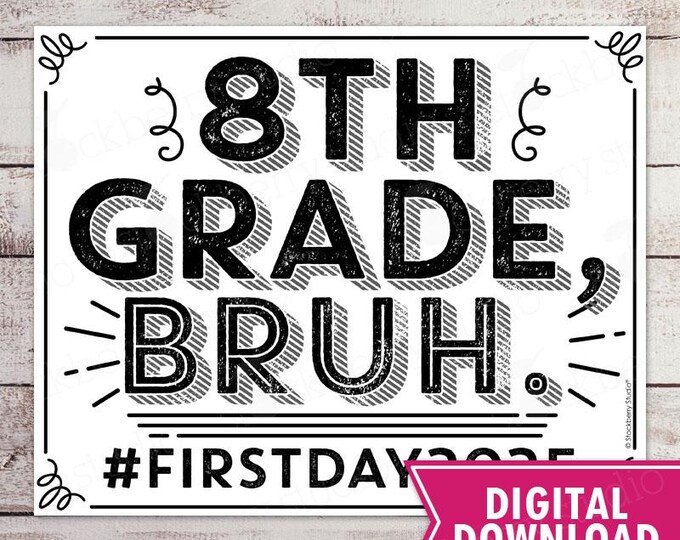 First Day of EIGHTH GRADE Sign, First Day of School Sign, Printable ...