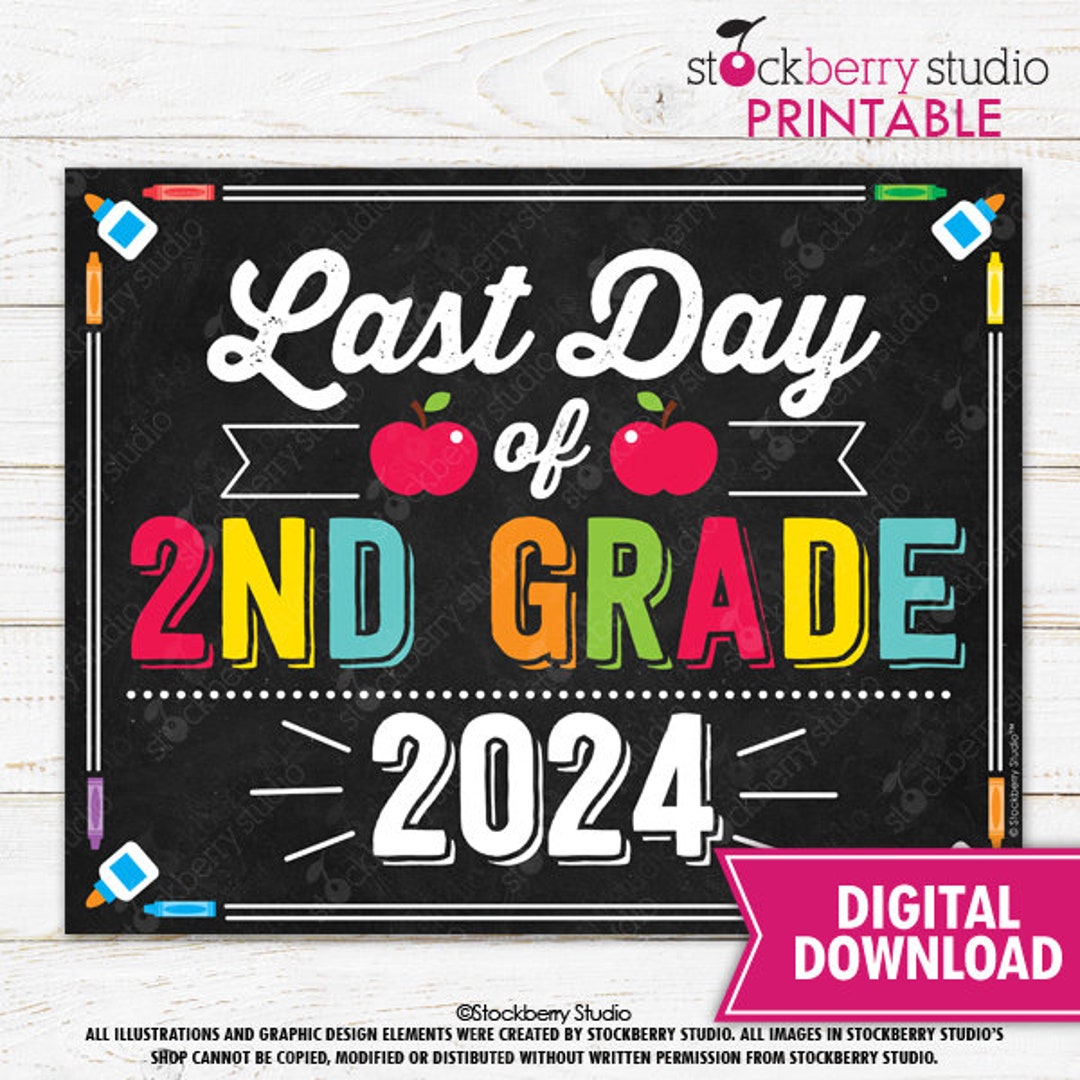 Last Day of 2nd Grade Sign Last Day of School Printable Photo Props ...