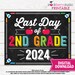 Last Day of 2nd Grade Sign Last Day of School Printable Photo Props ...