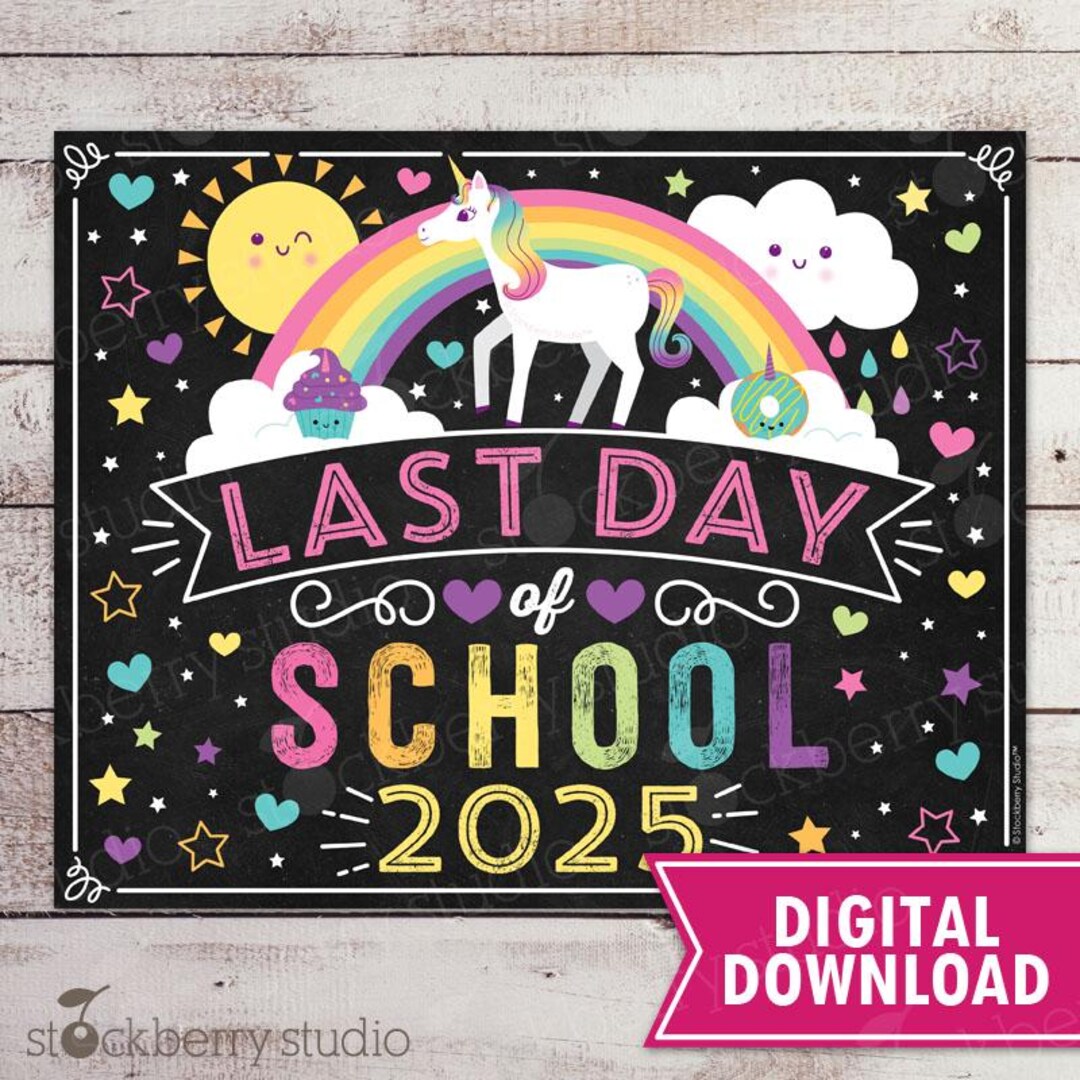 Last Day of School Sign Unicorn Last Day of School Sign Girl Instant ...