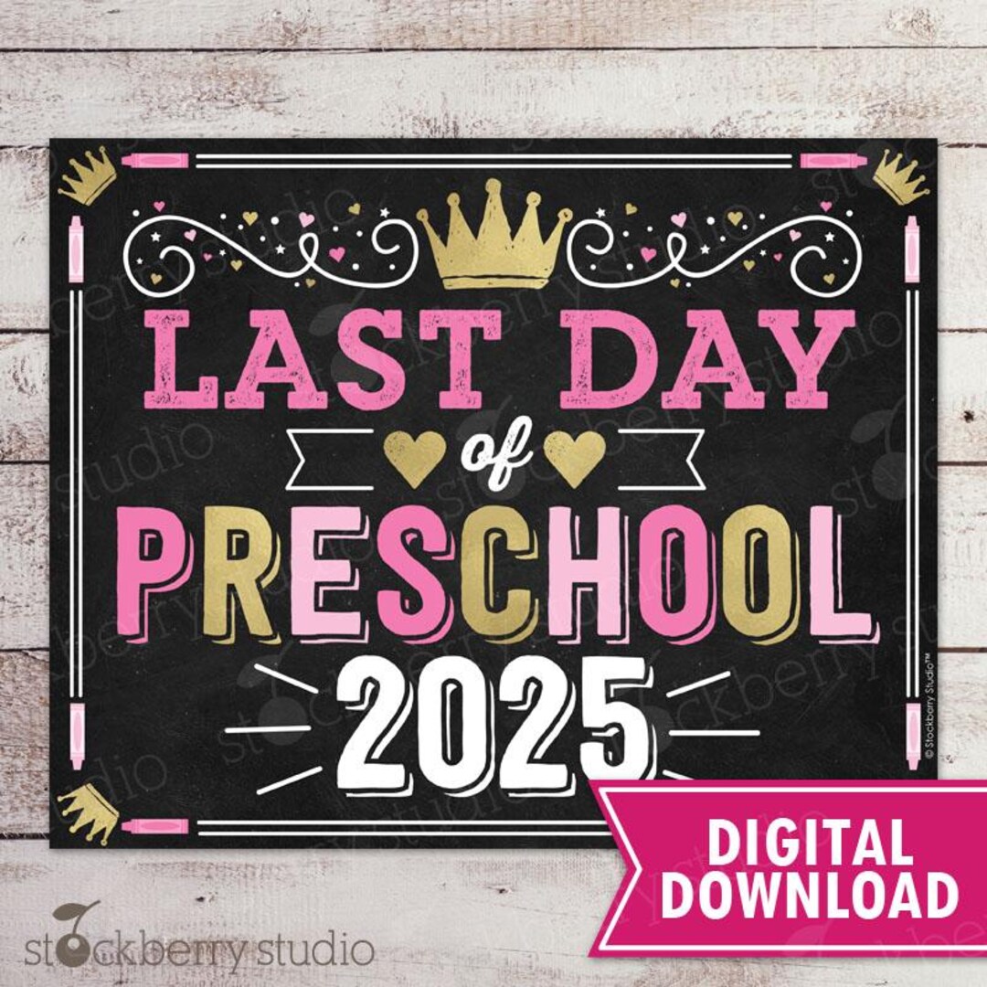 Girl Last Day of Preschool Sign Princess Last Day of School Sign ...
