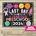 Space Last Day of 4 Year Preschool Sign Rocket Last Day of Pre School ...