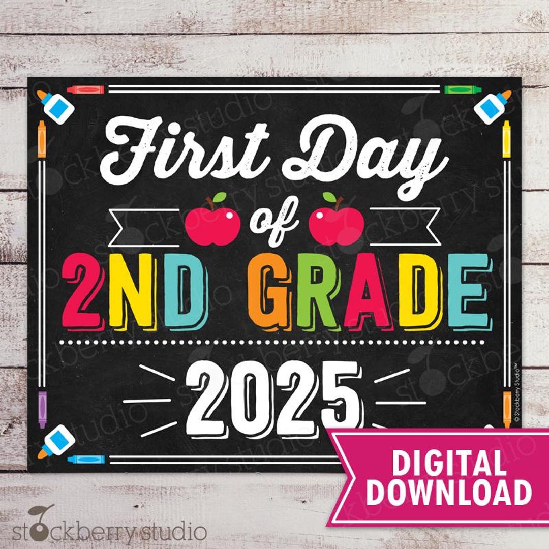 First Day of 2nd Grade Sign 1st Day of School Printable First Day of ...