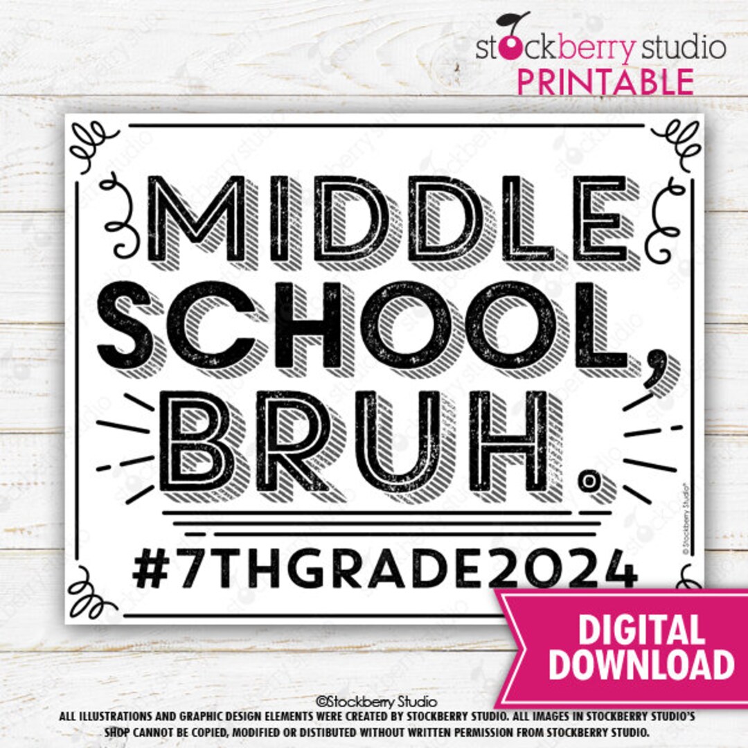 1st Day of Middle School Sign Printable 2024 Bruh First Day of 7th ...