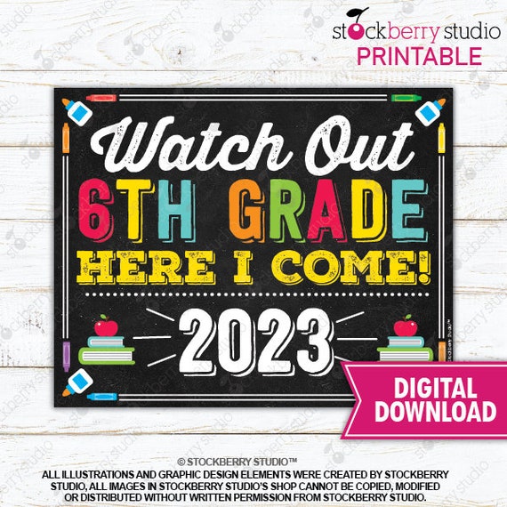 Watch Out 6th Grade Here I Come Sign First Day of Sixth Grade - Etsy