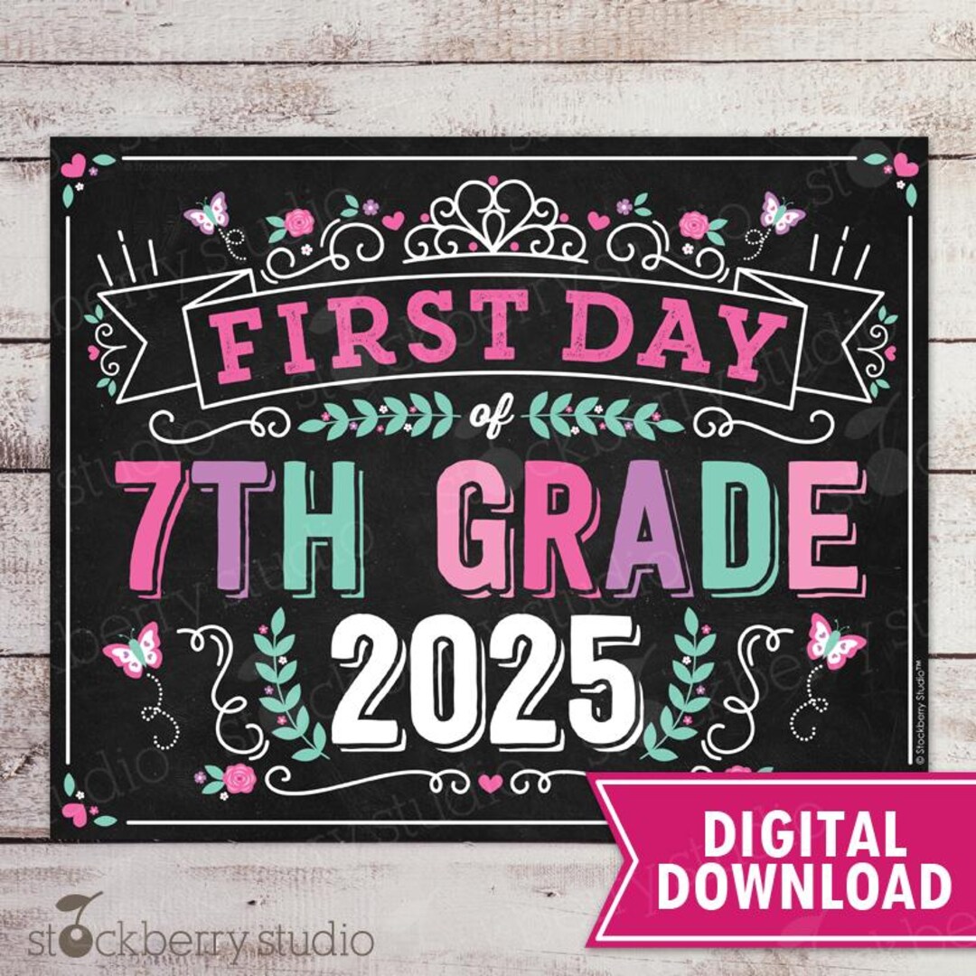 Princess First Day of 7th Grade Sign Instant Download Girl First Day of ...