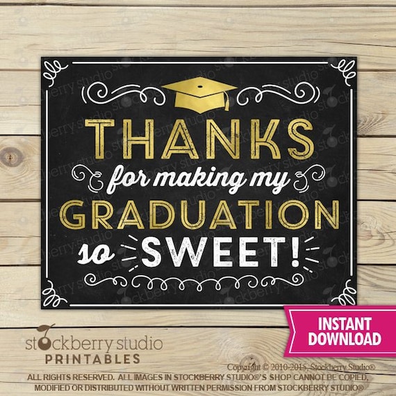 Thanks for Making My Graduation So Sweet Sign Printable - Graduation ...