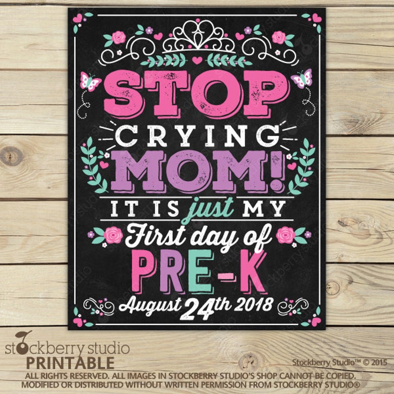 Stop Crying Mom Sign Printable 1st Day of Pre K Sign 1st Day - Etsy