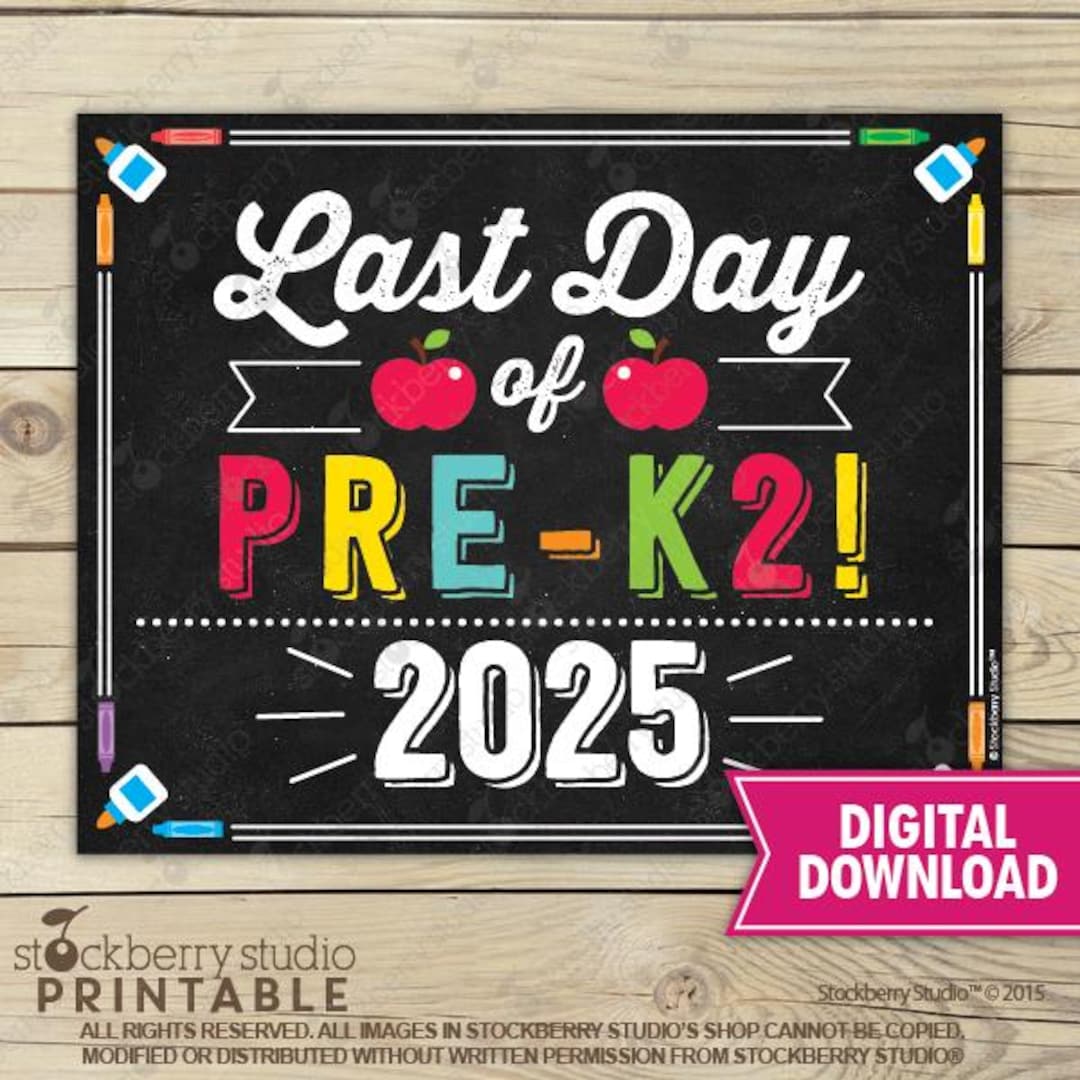 Last Day of Pre-k2 Last Day of School Printable Prek 2 Graduation Sign ...