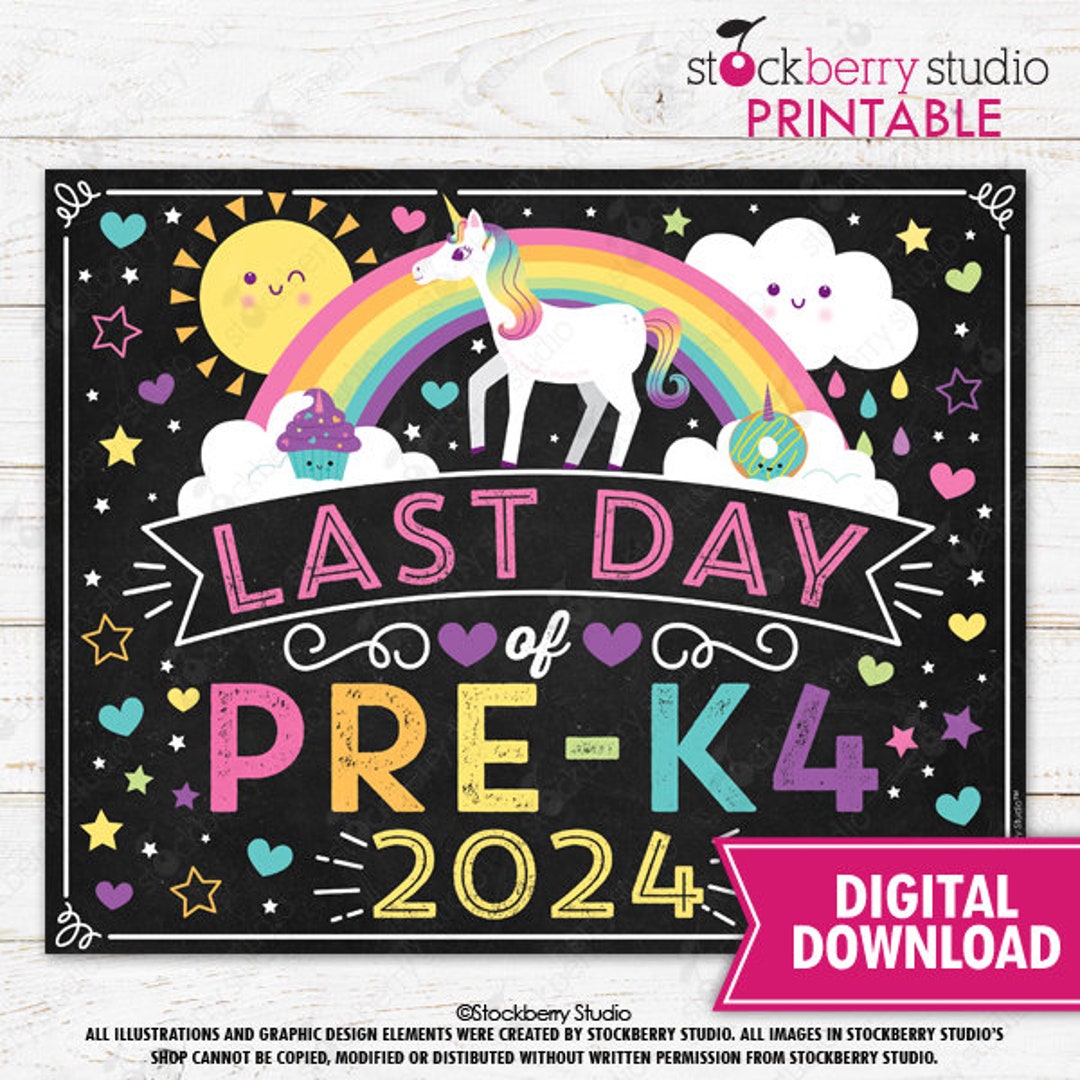 Last Day of Pre-k4 Sign Unicorn Last Day of School Sign Girl Instant ...