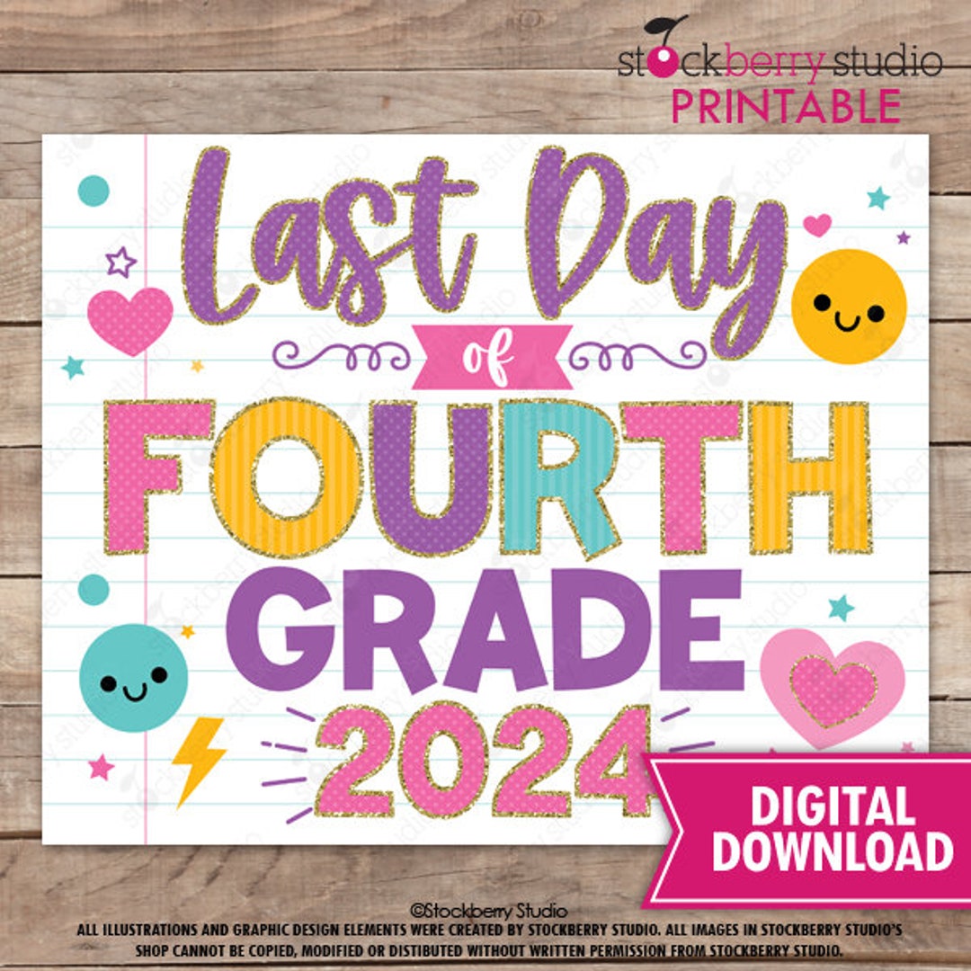 Girl Last Day of 4th Grade Sign Last Day of School Sign Printable Last ...