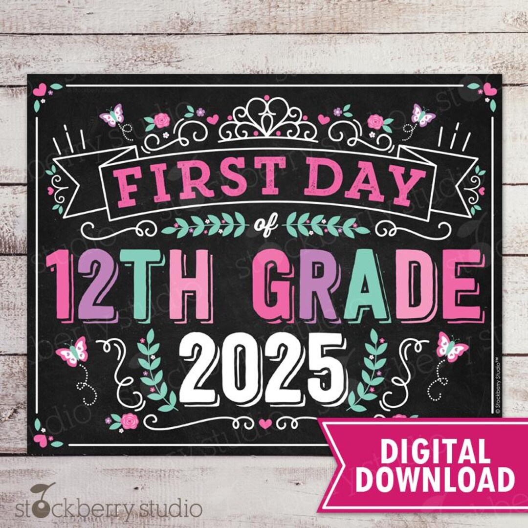 Princess First Day of 12th Grade Sign Instant Download Girl First Day ...